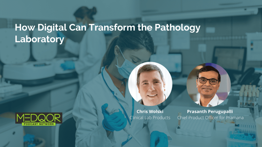 How Digital Can Transform the Pathology Laboratory | Clinical Lab Products