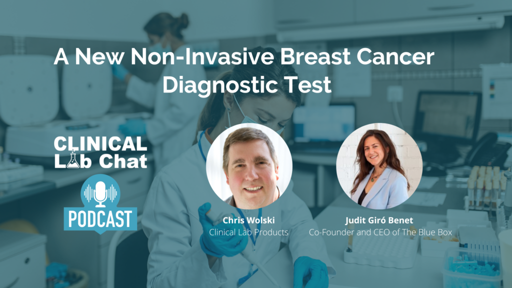 A New Non-Invasive Breast Cancer Diagnostic Test | Clinical Lab Products